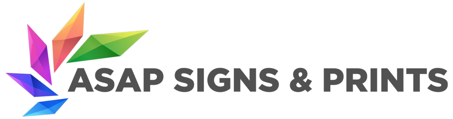 ASAP Signs & Prints – All Signs Imaginable